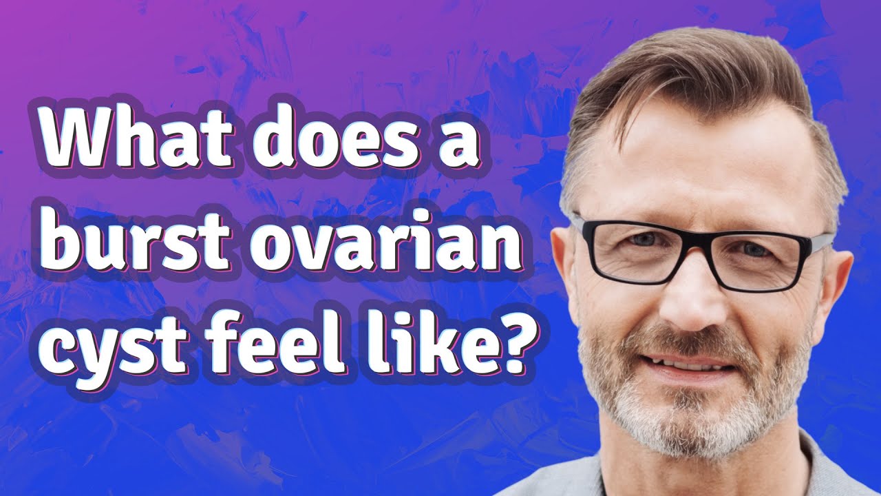 What Does A Burst Ovarian Cyst Feel Like Youtube