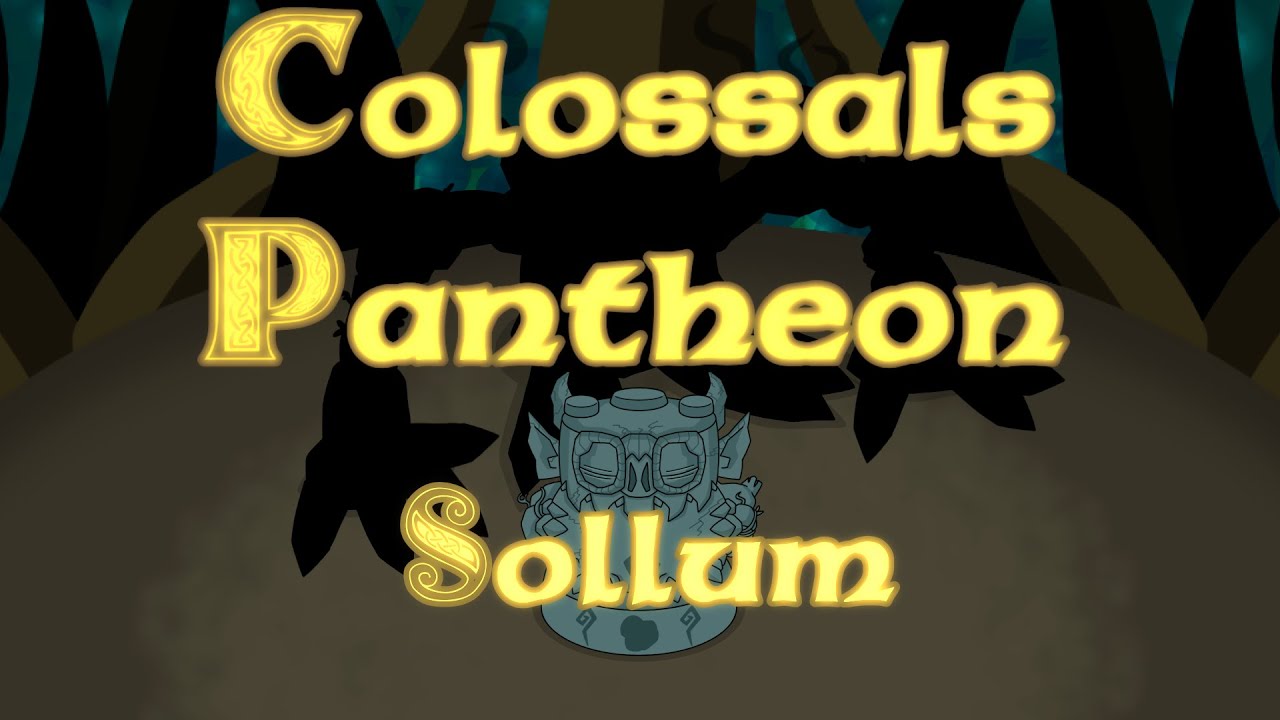 Colossals Pantheon - Sollum - YouTube