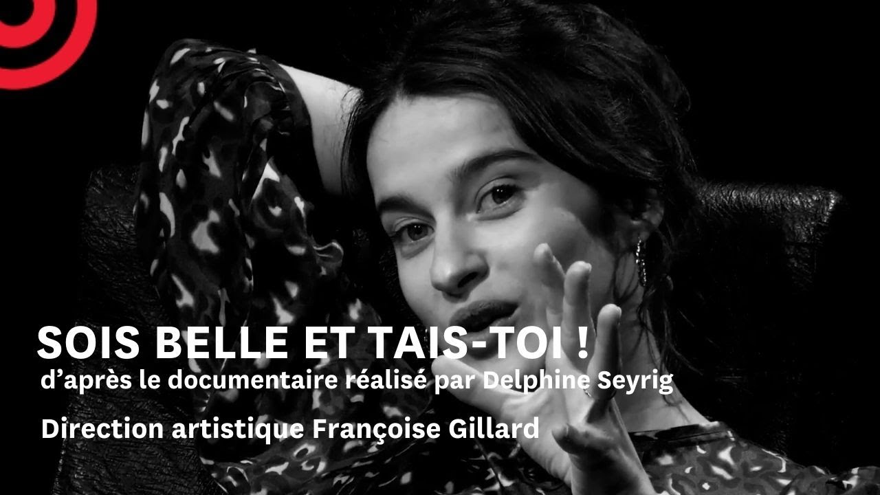 Sois belle et tais-toi — Théâtre à la table - YouTube