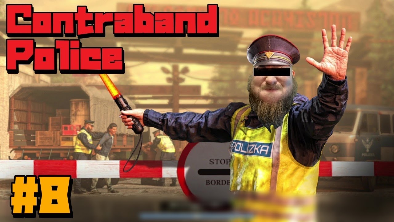 Contraband Police＃8 - YouTube
