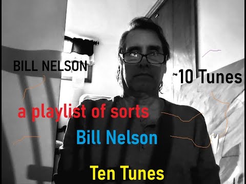 Bill Nelson 10 Tunes - YouTube