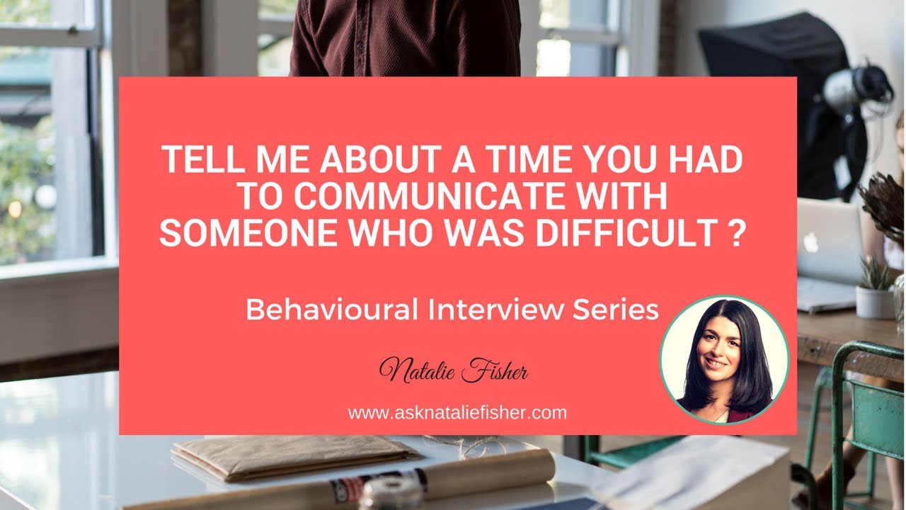 Tell Me About At Time You Had To Communicate With Someone Who Was tell-me-about-at-time-you-had-to-communicate-with-someone-who-was