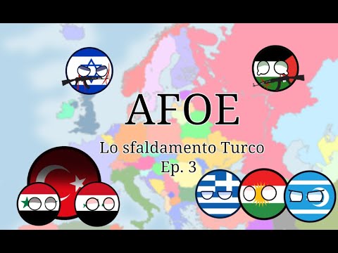 AFOE-Futuro alternativo dell'Europa- Ep.3 "Lo sfaldamento turco ...