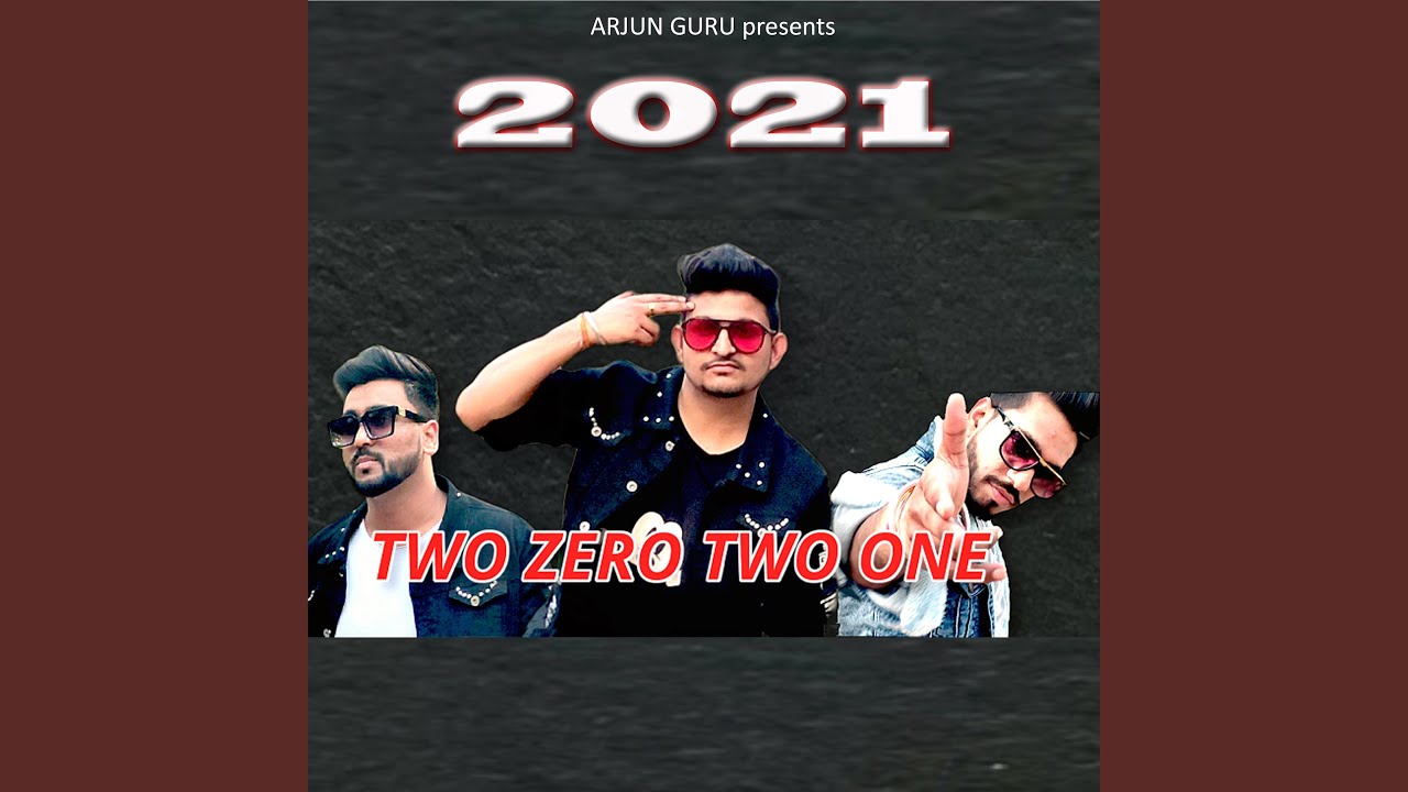 Two Zero Two One (feat. Arjun Guru, Trigger) - YouTube