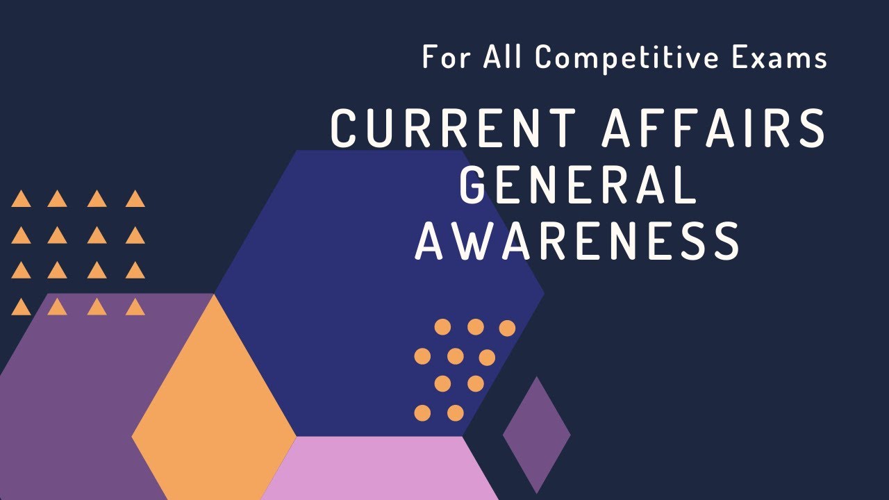 Notable General Awareness Questions Current Affairs Questions notable-general-awareness-questions-current-affairs-questions