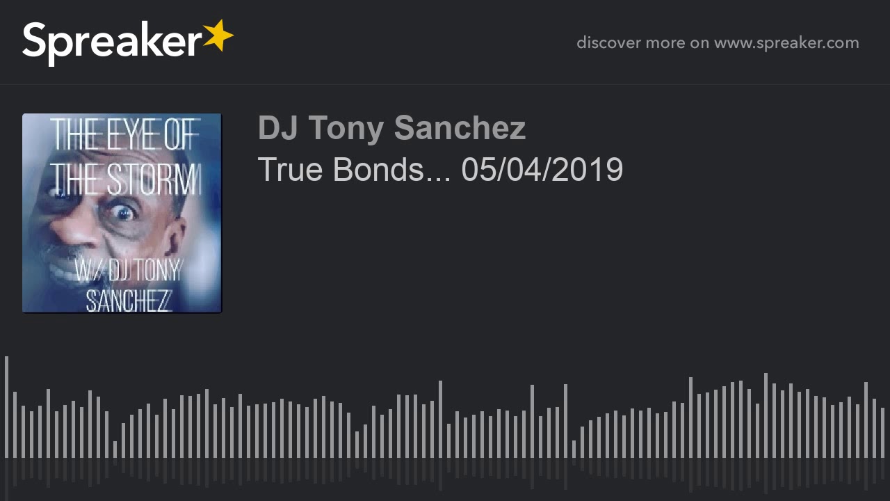 True Bonds... 05/04/2019 - YouTube
