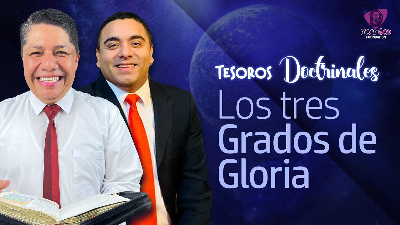 Tesoros Doctrinales | Los tres Grados de Gloria - YouTube