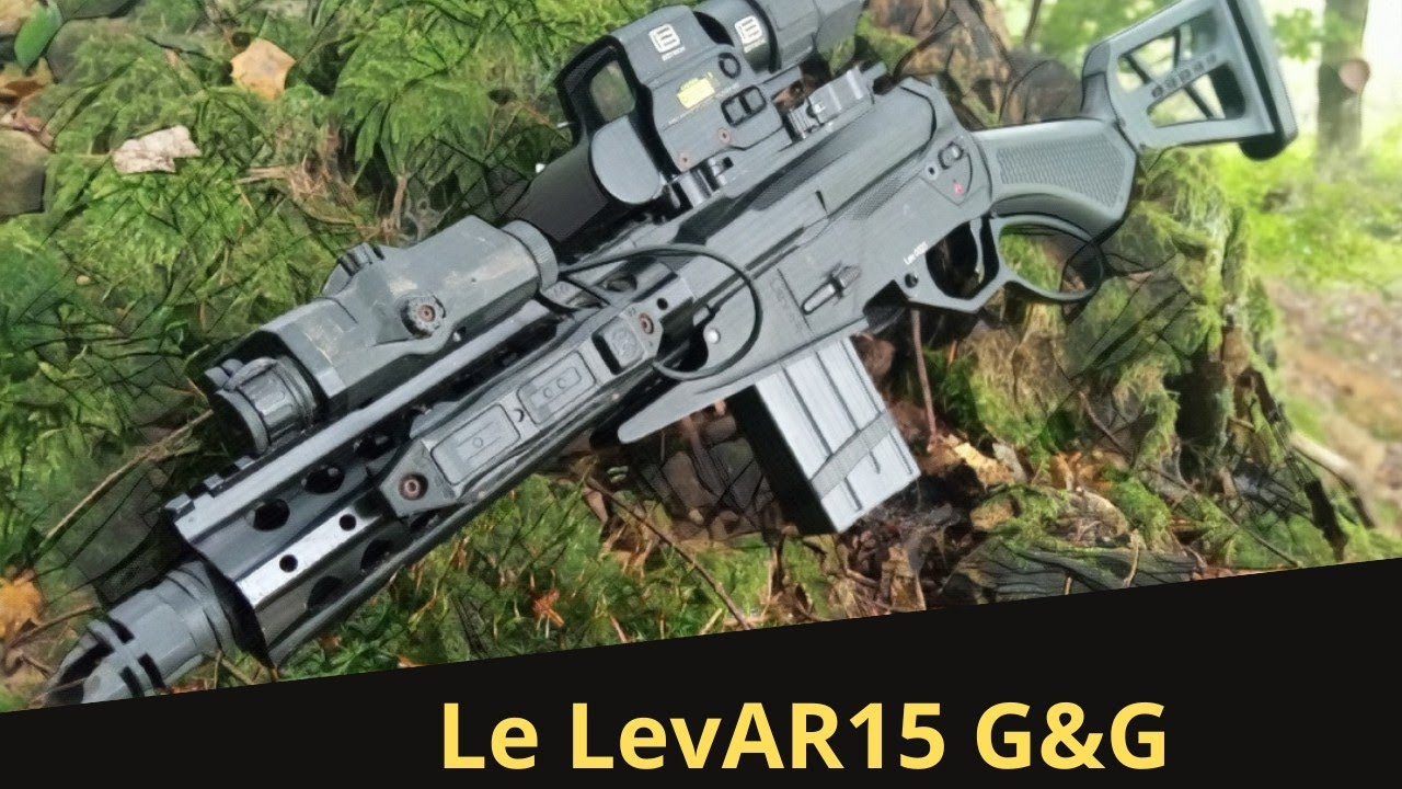 AIRSOFT : S4E14 Que penser du LevAR 15 G&G - YouTube