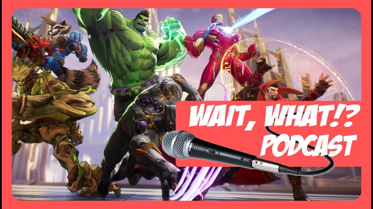 Wait What Ep. 231 Part 2: Marvel Rivals - YouTube