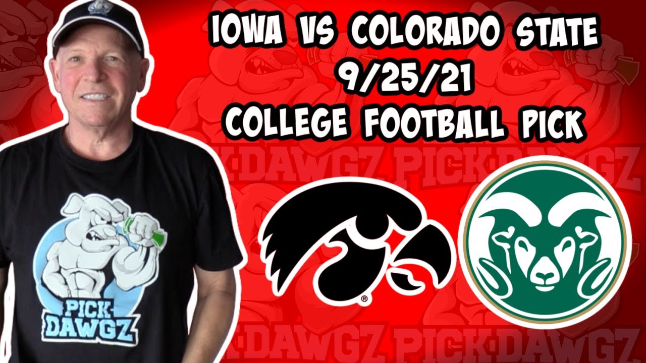 Iowa vs Colorado State 9/25/21 Free College Football Picks and ...