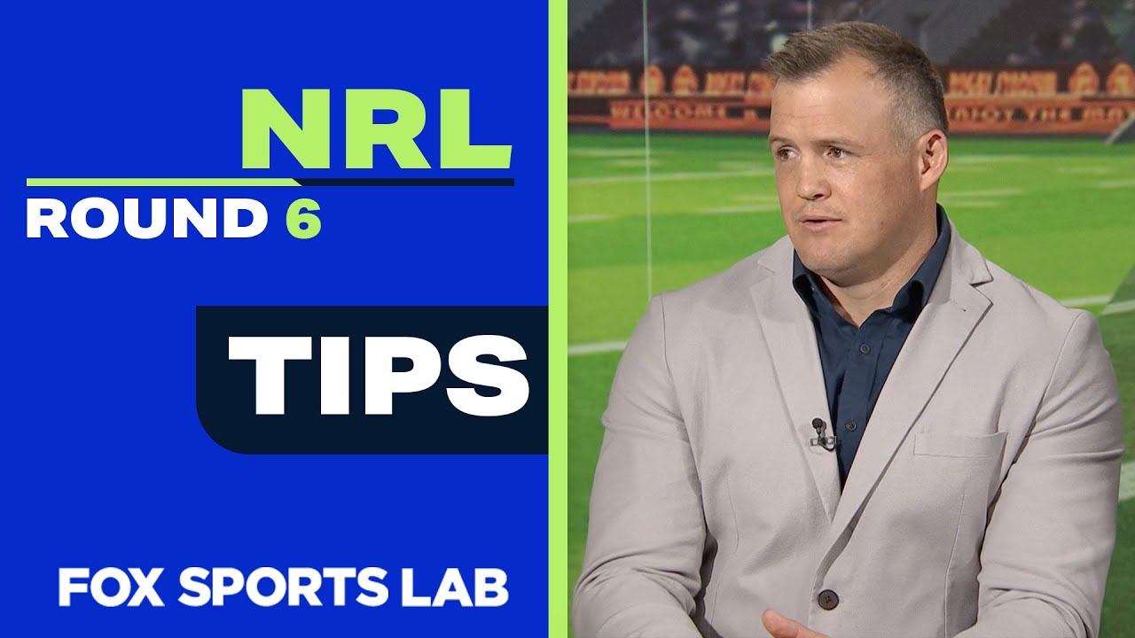 NRL 2023: Round 6 tips | Fox Sports Lab NRL | Expert analysis - YouTube