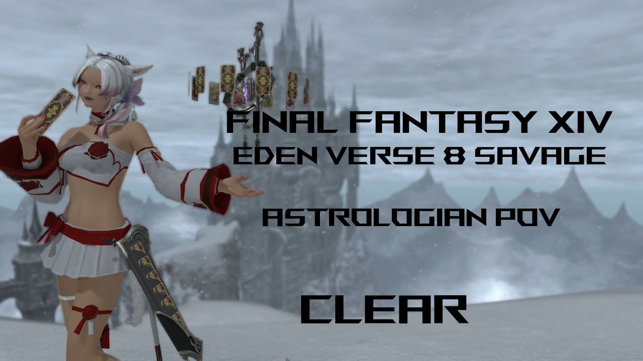 Final Fantasy XIV E8S Clear AST POV - YouTube