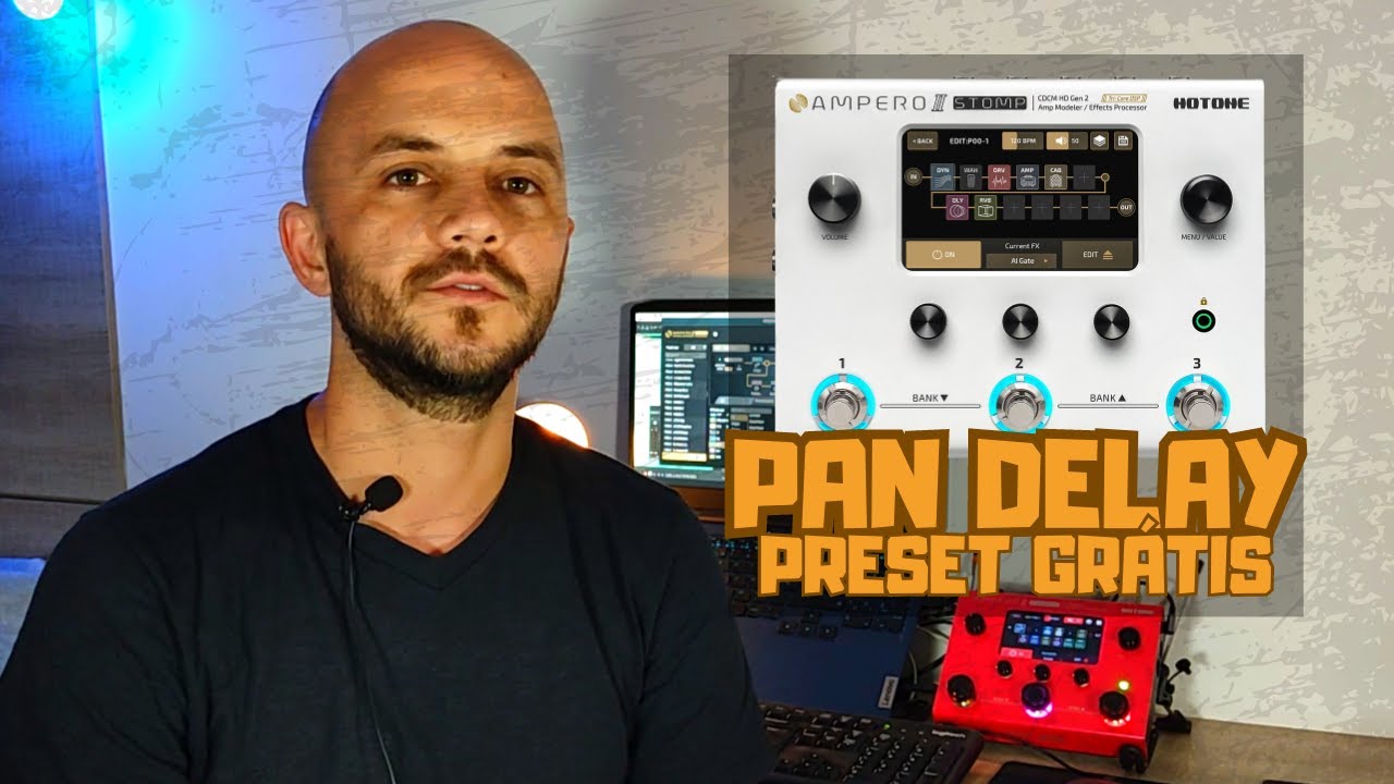 Pan Delay Stereo na Hotone Ampero II Stomp | Preset Grátis - YouTube