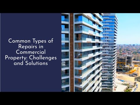 Common Commercial Property Repairs: Challenges, Costs & Smart Solutions ...
