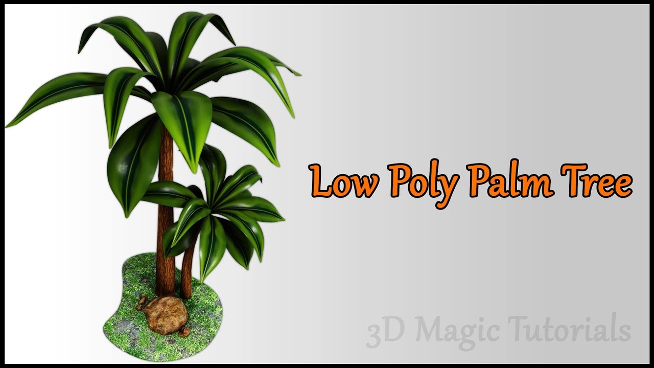 Maya Modeling Tutorial For Low Poly Palm Tree - YouTube