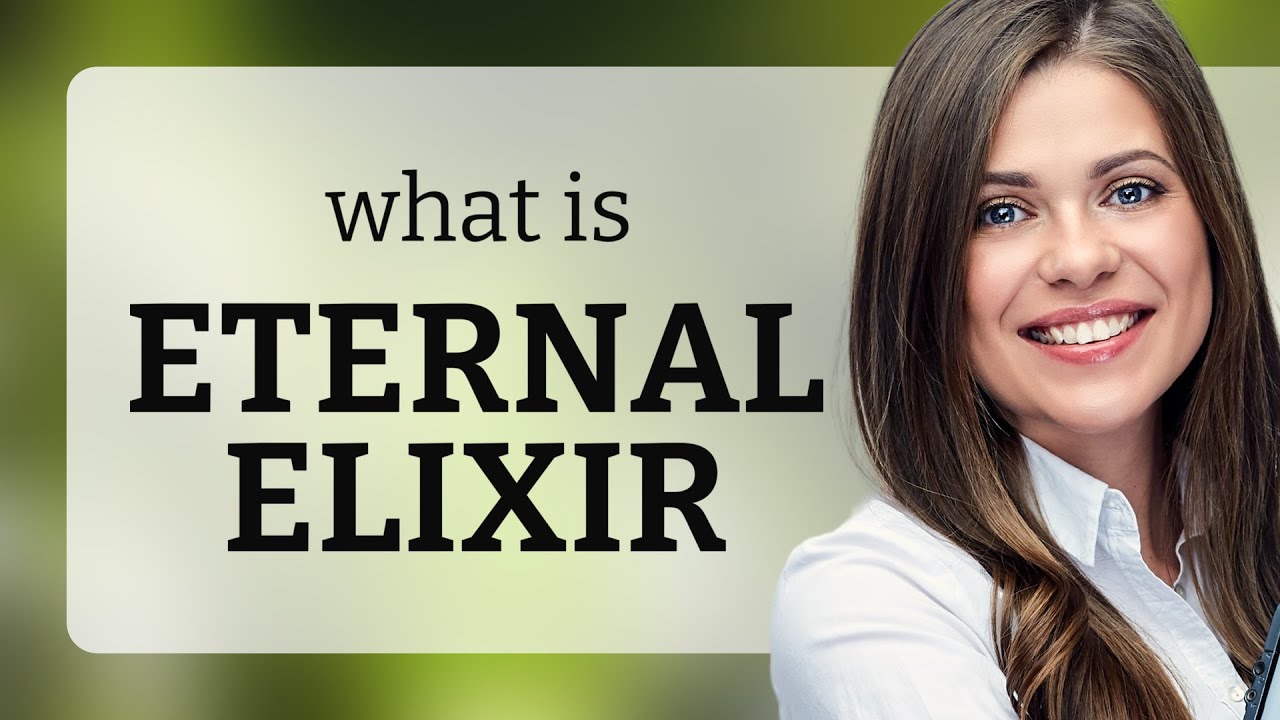 Unlocking the Mystery of "Eternal Elixir" in English - YouTube