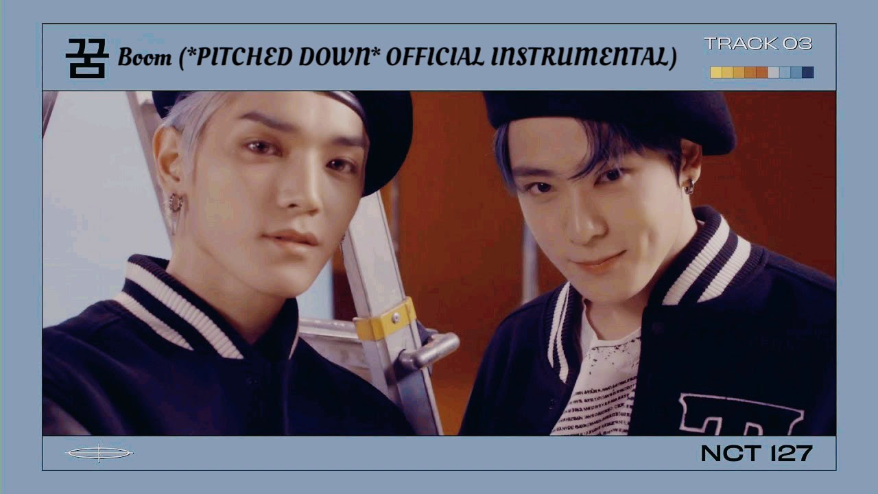 NCT 127 엔시티 127 '꿈 Boom' (*PITCHED DOWN* OFFICIAL INSTRUMENTAL) - YouTube