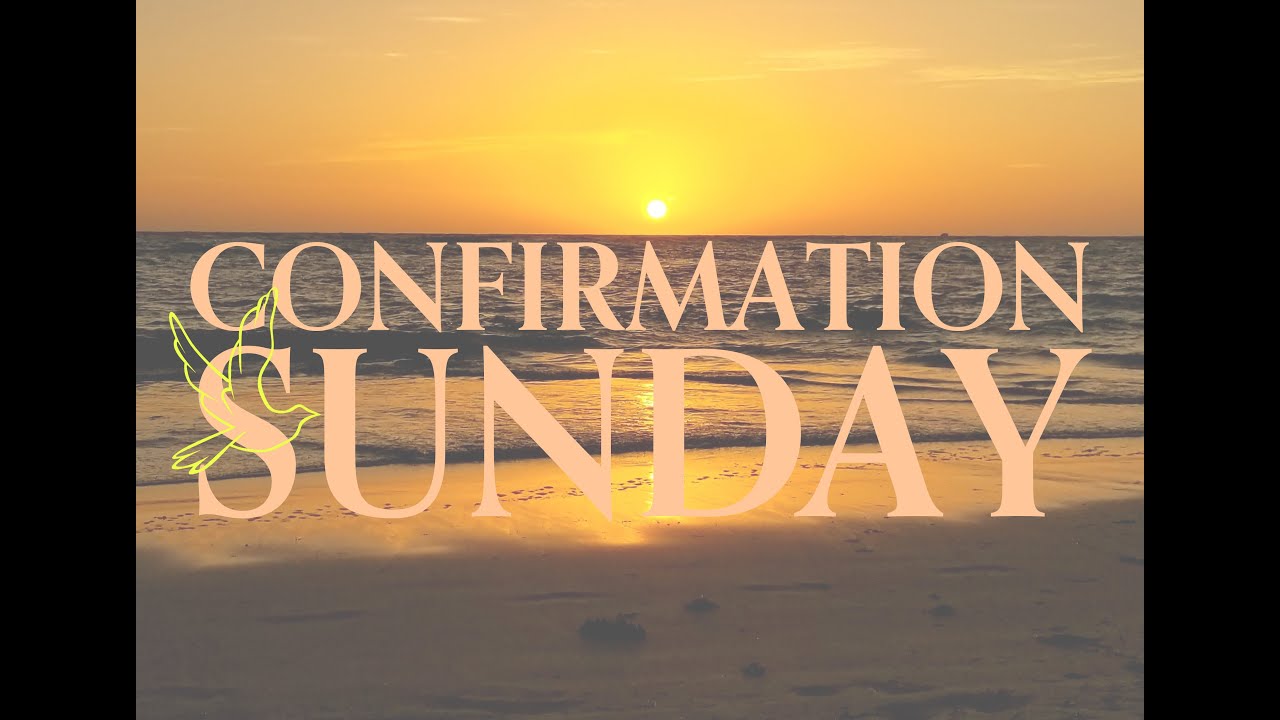 Sunday, June 30, 2024 - Confirmation Sunday - sermons starts at 43:30 ...