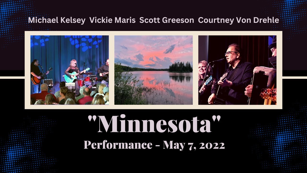 Minnesota | performed by Scott Greeson, Vickie Maris, Michael Kelsey ...