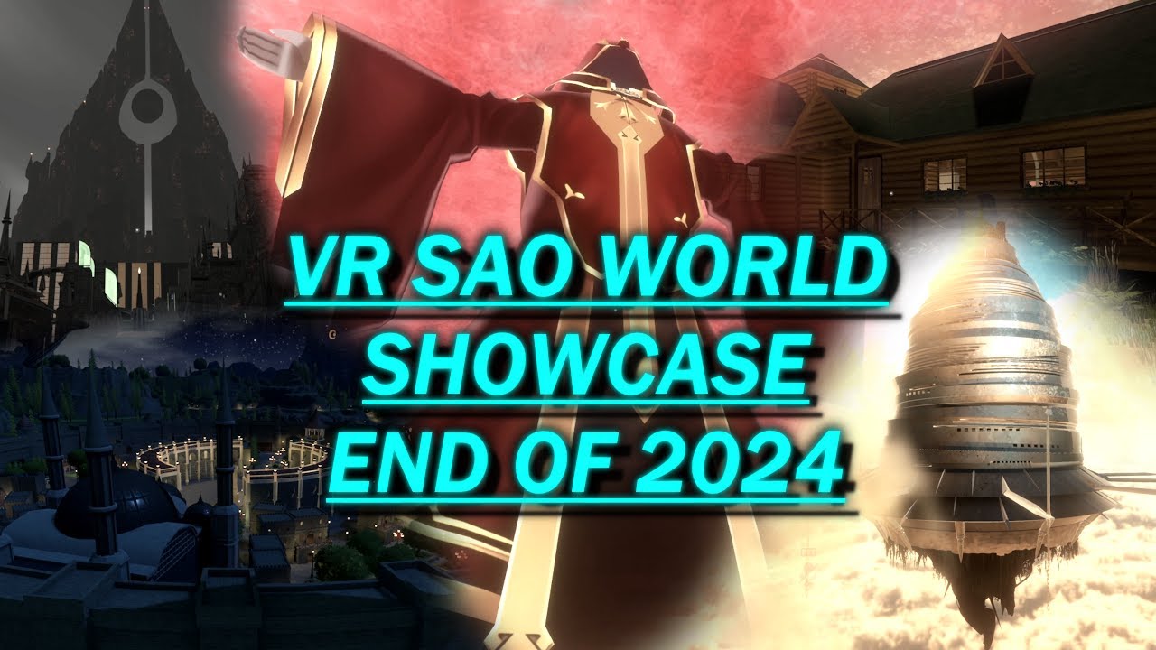 [NEW] VR SAO WORLD SHOWCASE END OF 2024 - YouTube