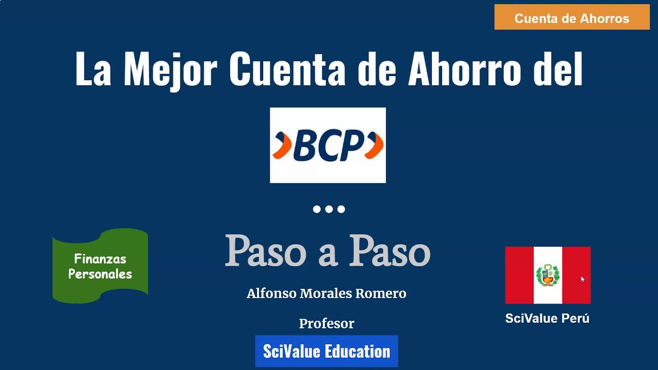 La Mejor Cuenta de Ahorros del BCP ( Banco de Credito del Perú) - YouTube