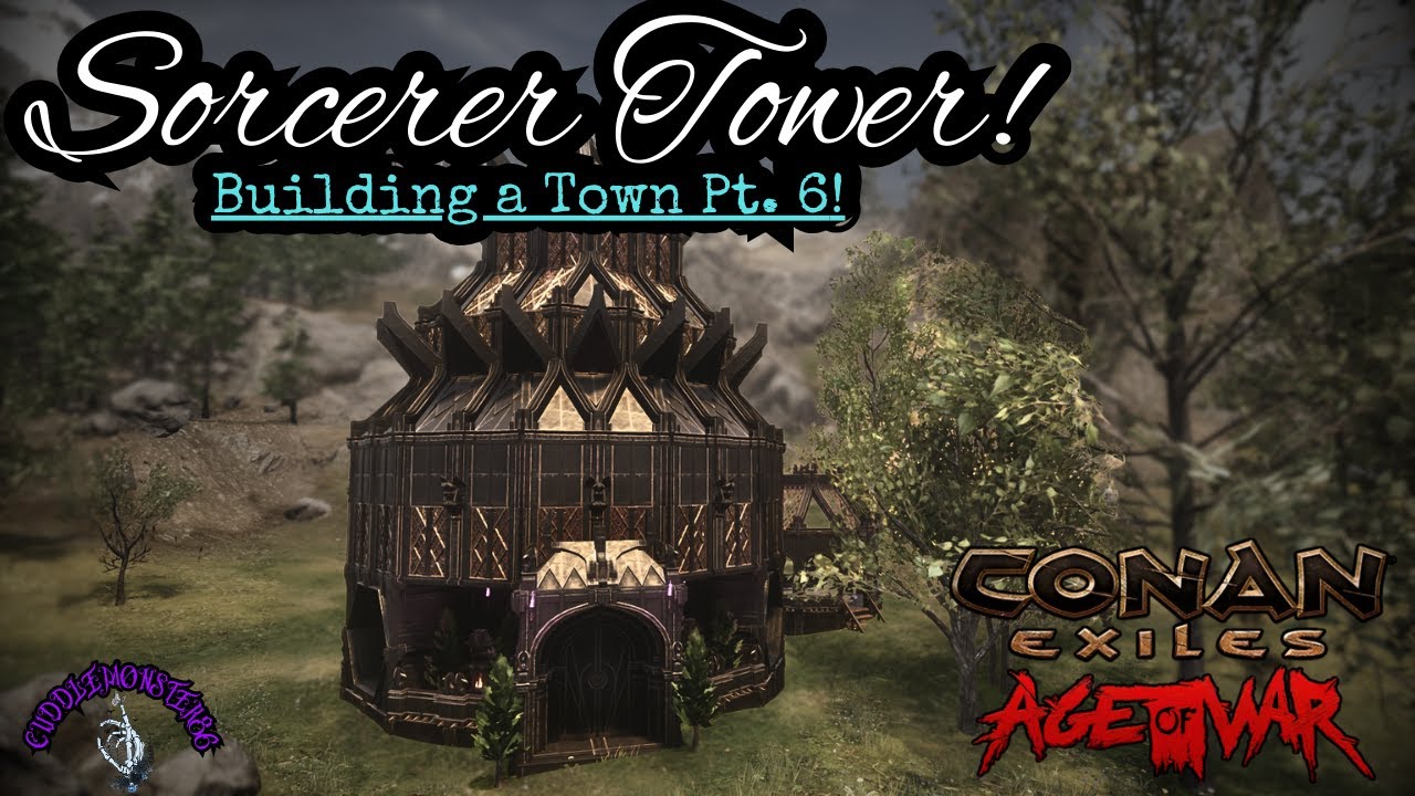 Sorcerer Tower - Conan Exiles - Building a Town Pt. 6 - YouTube