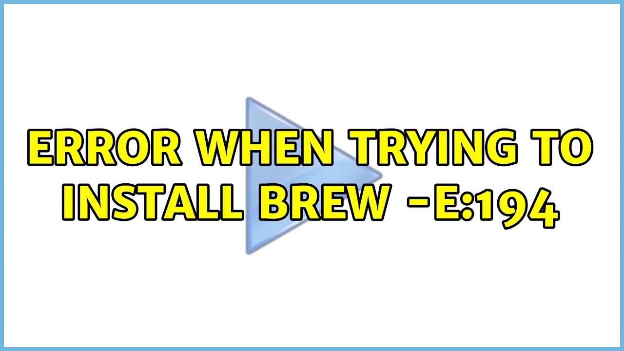 Error when trying to install brew -e:194 - YouTube