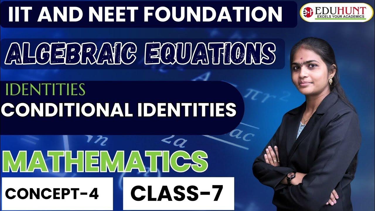 28. Conditional identities | concept-4 | Algebraic Equations | #eduhunt ...
