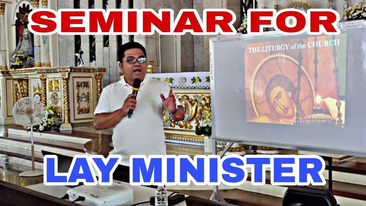 Seminar for Lay Minister #layminister #liturgy - YouTube