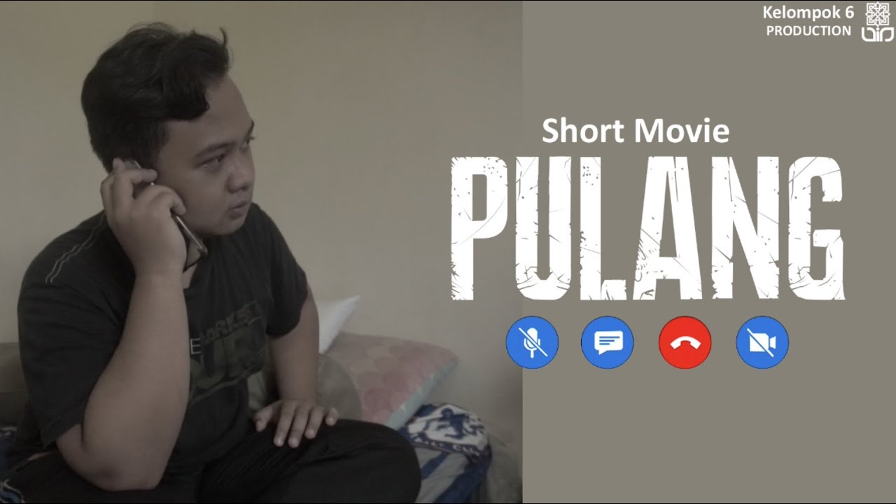 PULANG : Short Movie 2021 - YouTube