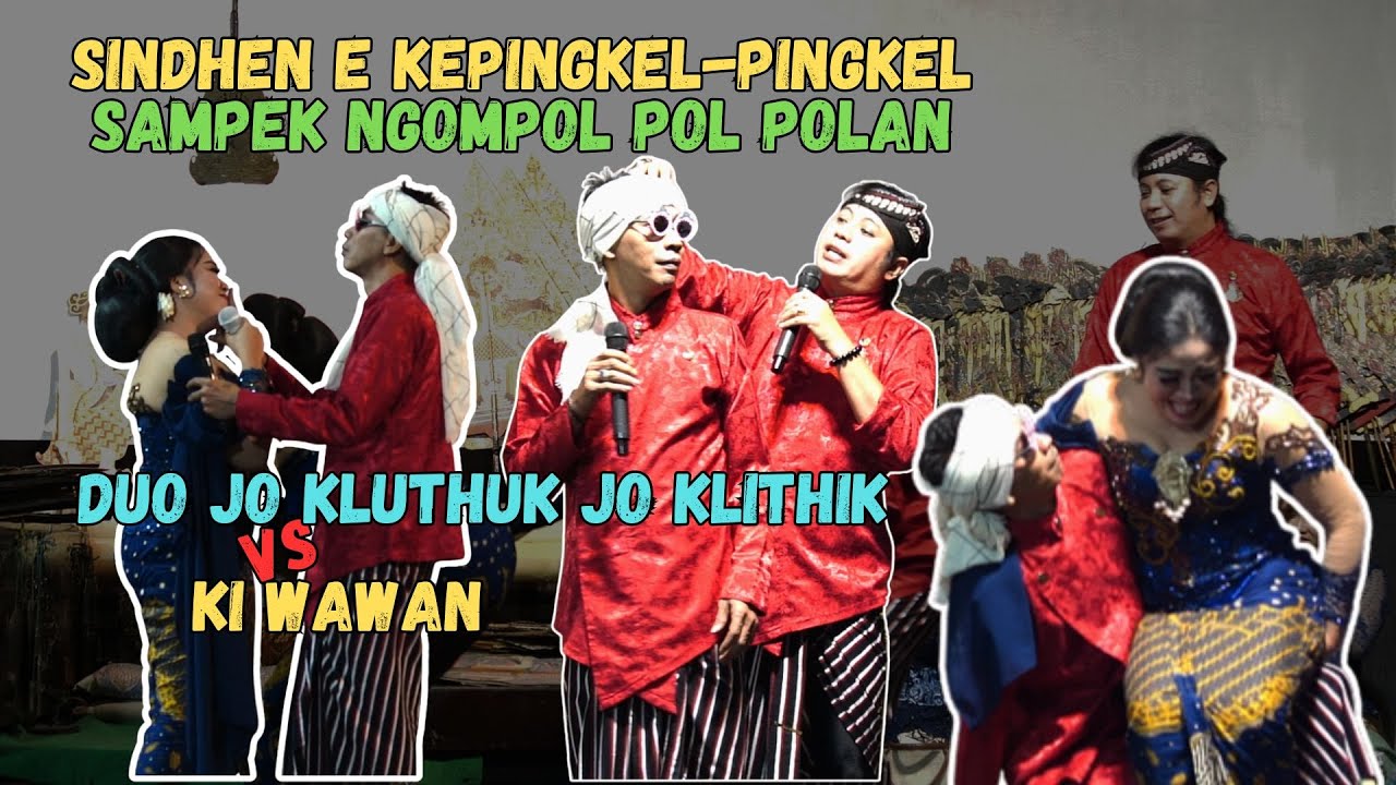 SINDHEN NGOMPOL NGAKAK - DUO JO 2025 JO KLITHIK JO KLUTHUK VS DALANG ...