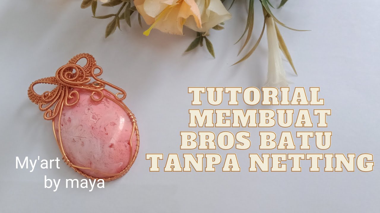 Tutorial Membuat Bros Batu Tanpa Netting || Membuat Bros Batu Tanpa ...