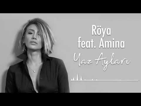 Roya-Amina yaz aylari
