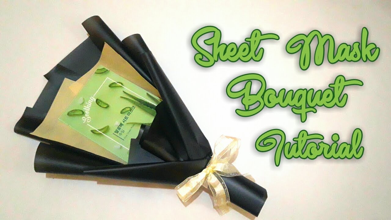 Cara Membuat Buket Masker | How to Wrapping Sheet Mask Bouquet - YouTube