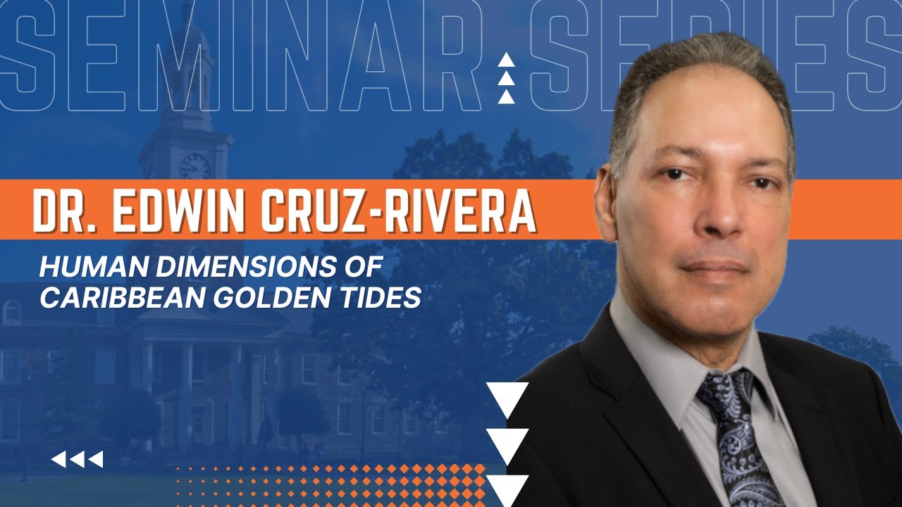 Human Dimensions of Caribbean Tides | Dr. Edwin Cruz-Rivera - YouTube