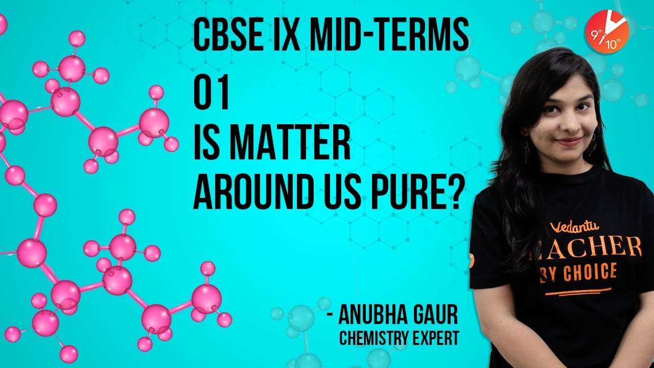Is Matter Around us Pure? L-1 | CBSE Class 9 Science (Chemistry ...