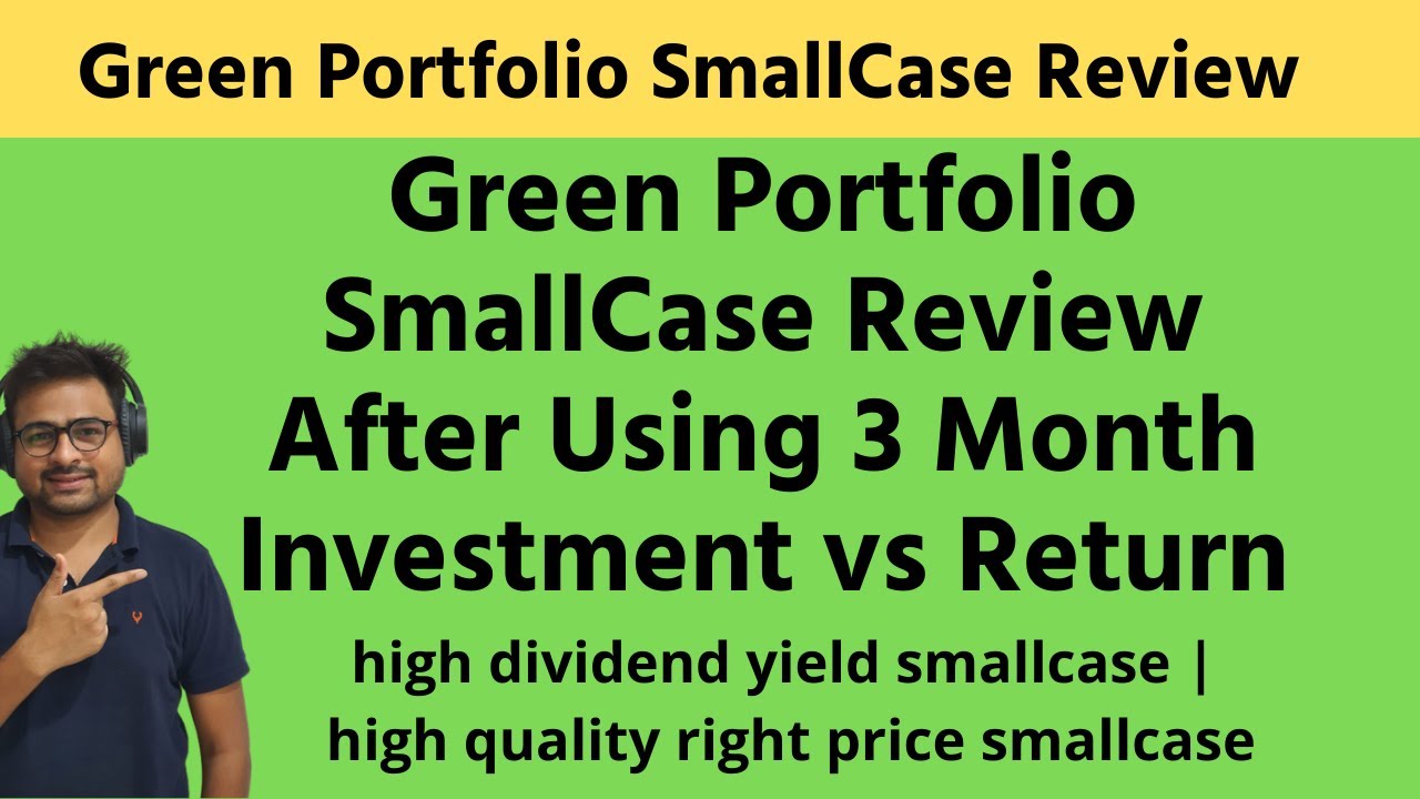 Green Portfolio SmallCase Review After Using 3 Month | Green Portfolio ...