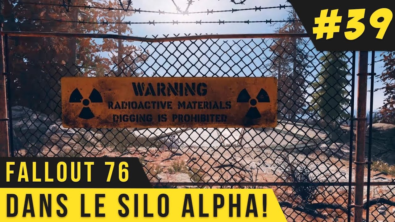 FALLOUT 76 GAMEPLAY #39 DANS LE SILO NUCLÉAIRE! FR - YouTube
