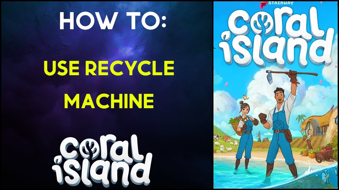 How To Use - Recycle Machine - Coral Island - YouTube