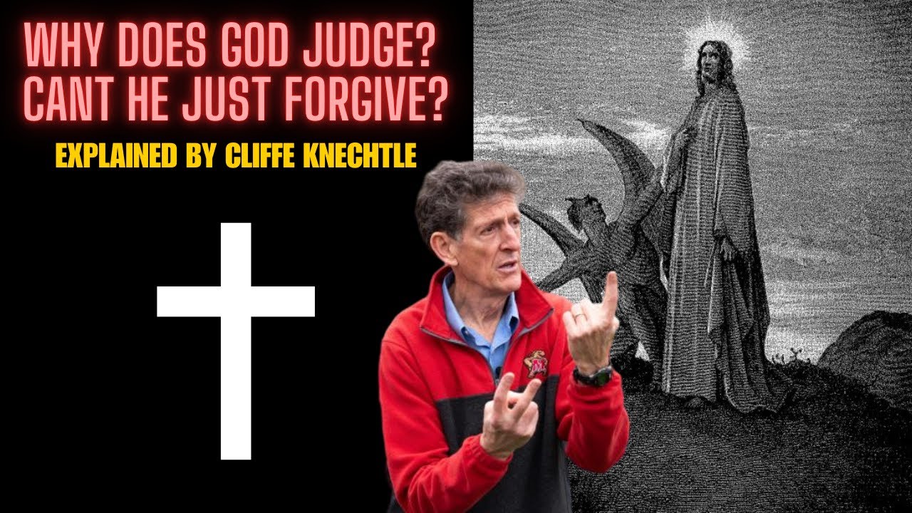 Why Does God Judge People, Why Can't He Just Forgive? Explained by ...