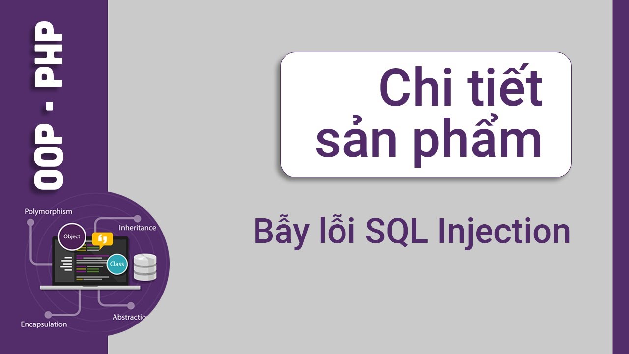 Chi tiết sản phẩm có kiểm tra id để bẫy lỗi sql injection - YouTube