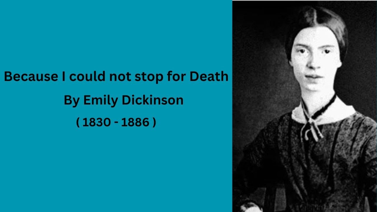 Because I could not stop for Death by Emily Dickinson line by line ...