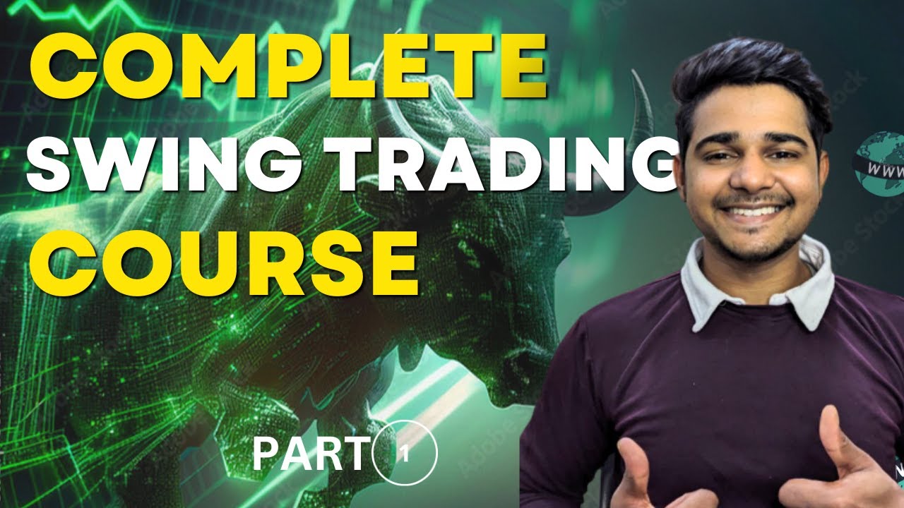 Begnnier To Advance SWING TRADING COMPLETE COURSE | Part -1 - YouTube