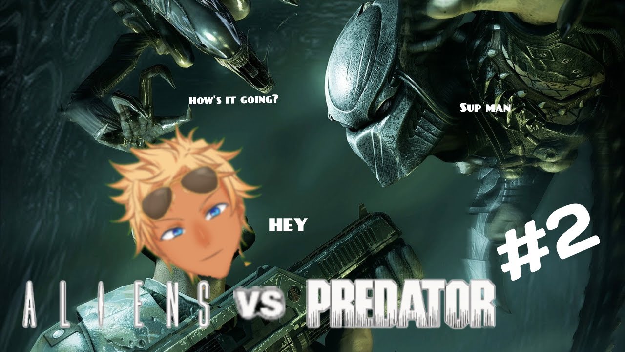 [Aliens vs Predator] Alright back in the business of alien shooting ...