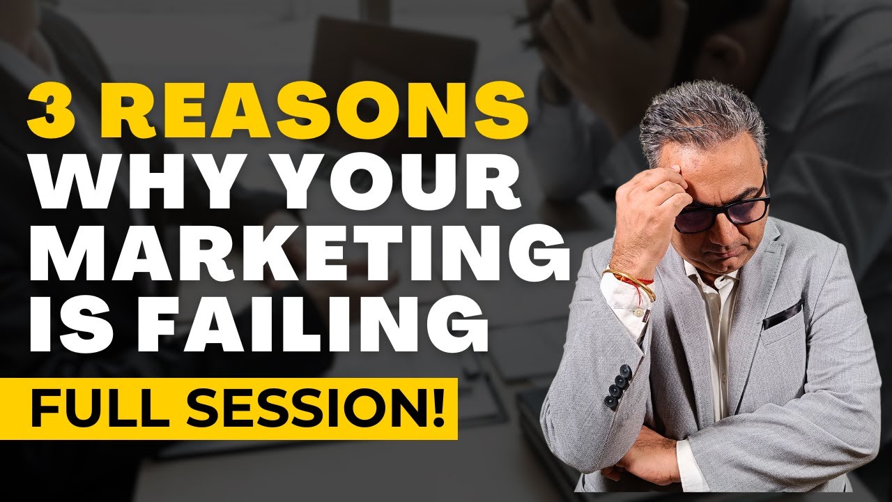 3 Reasons Why your marketing is FAILING - YouTube