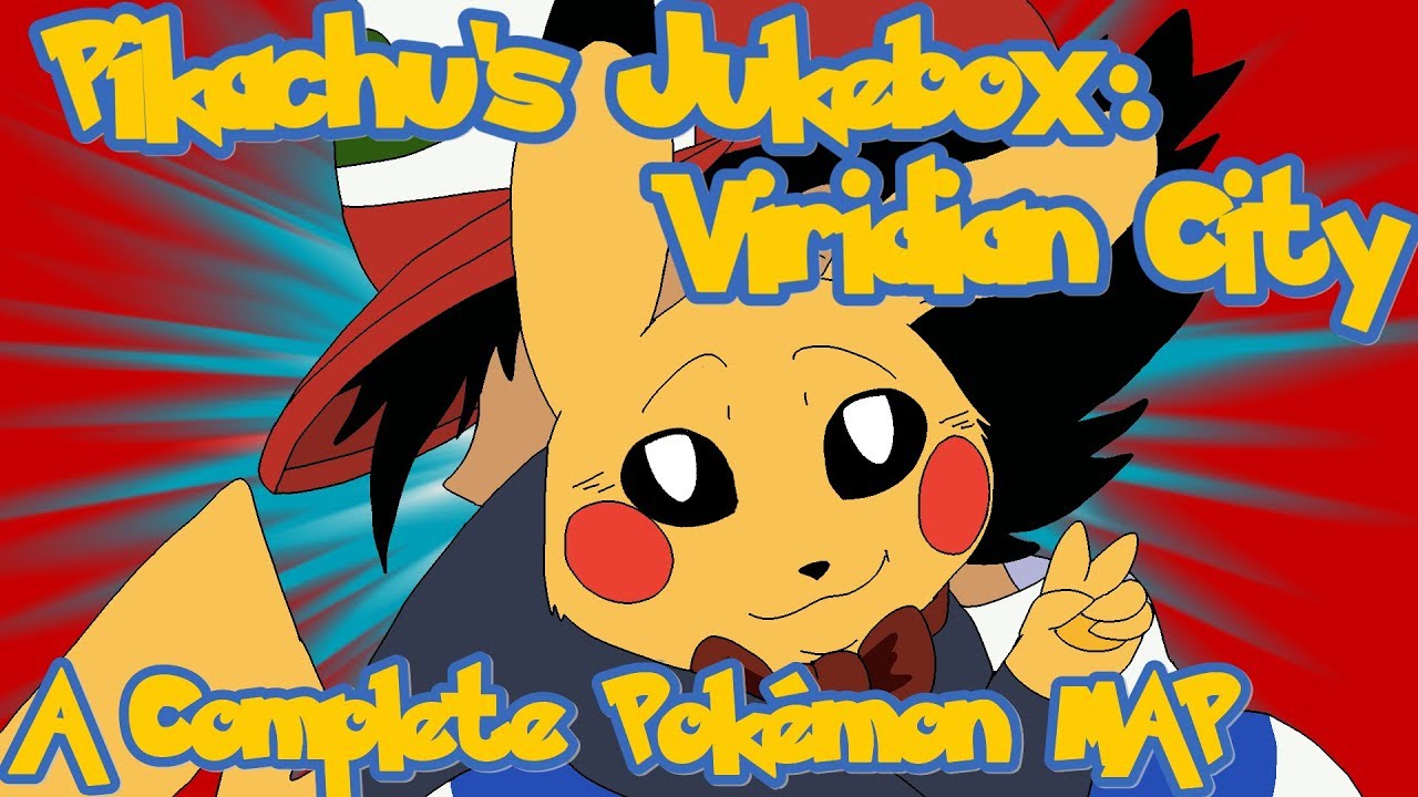 Pikachu's Jukebox: Viridian City, Complete Pokemon MAP - YouTube