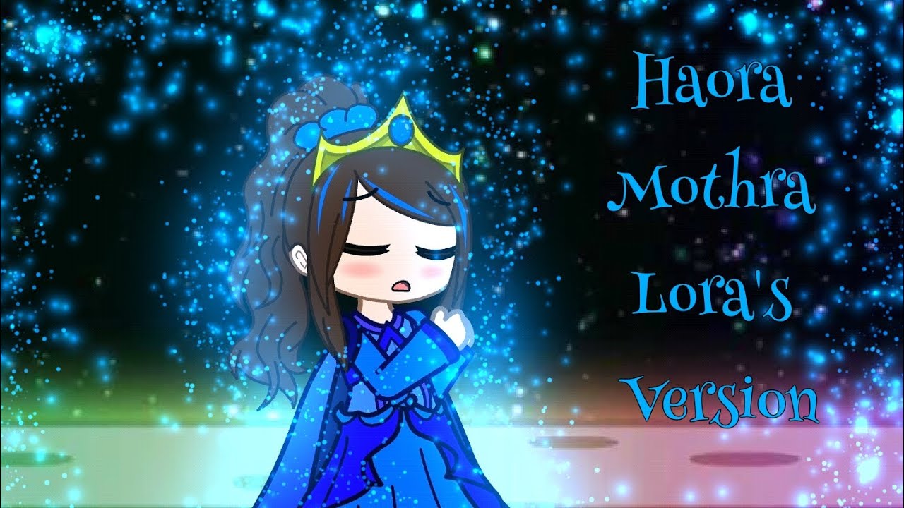 {Gcmv} Haora Mothra Lora's version 💙🦋💫 ( Rebirth of Mothra 3) - YouTube