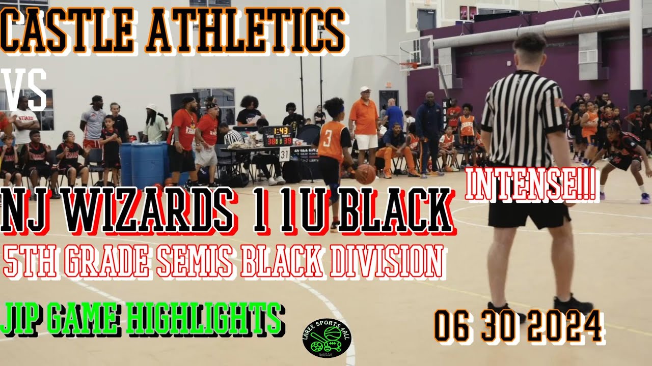 NJ Wizards 11U Black vs Castle Athletics 5th Grade Black Division Basketball Semi Finals 06-30 ...