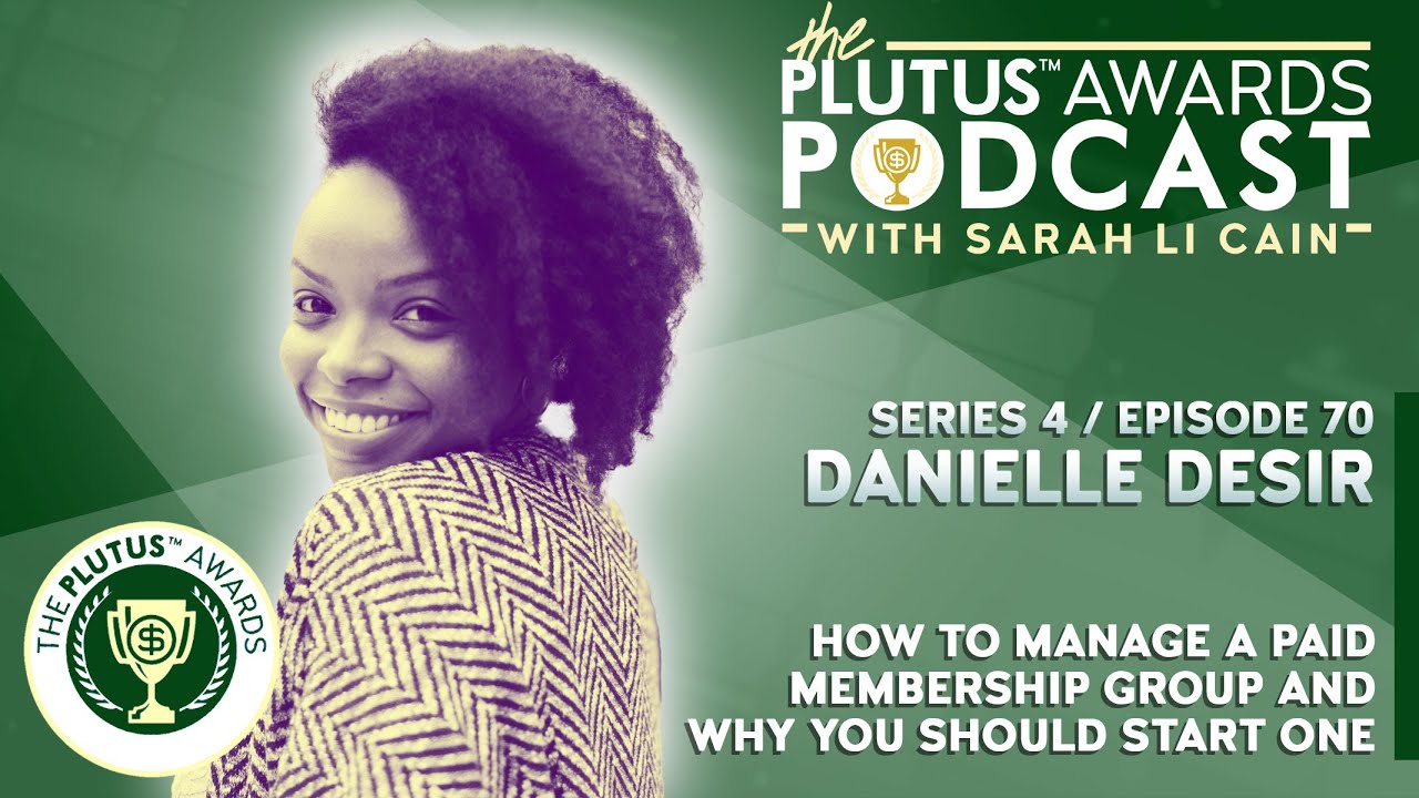 Danielle Desir - How to Manage a Paid Membership Group - Plutus Awards ...