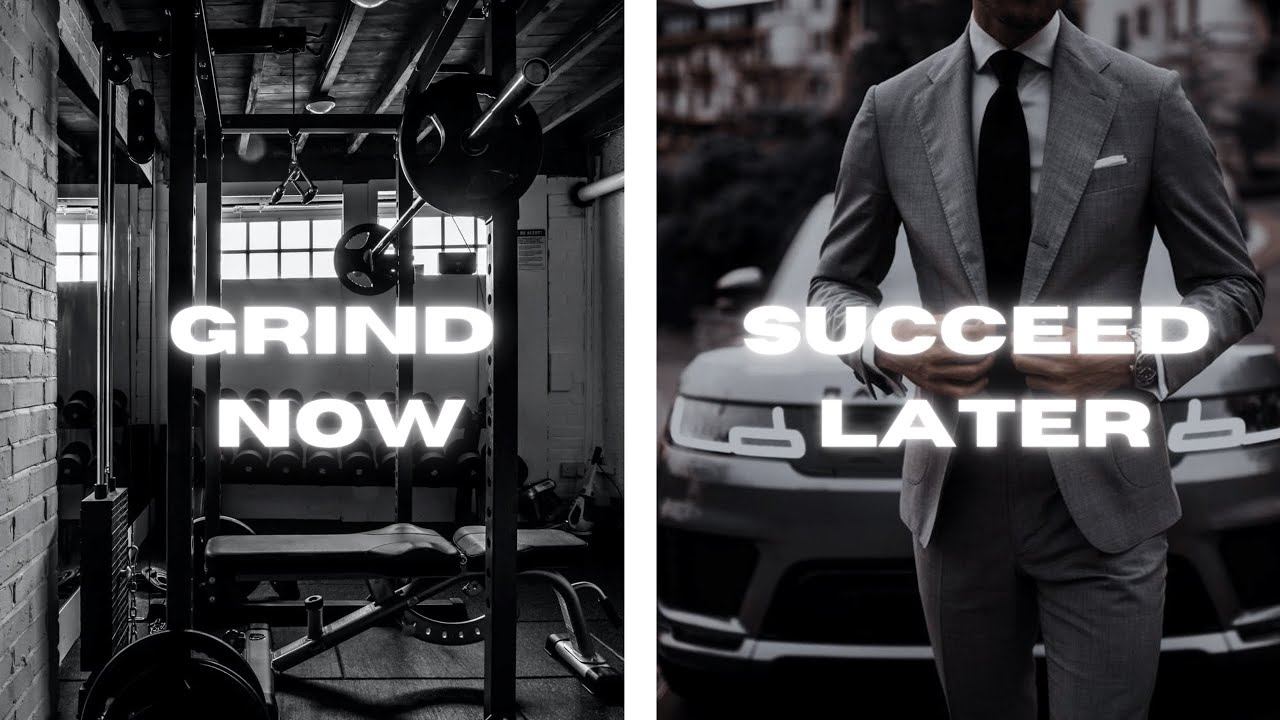 Grind Now - Succeed Later - YouTube